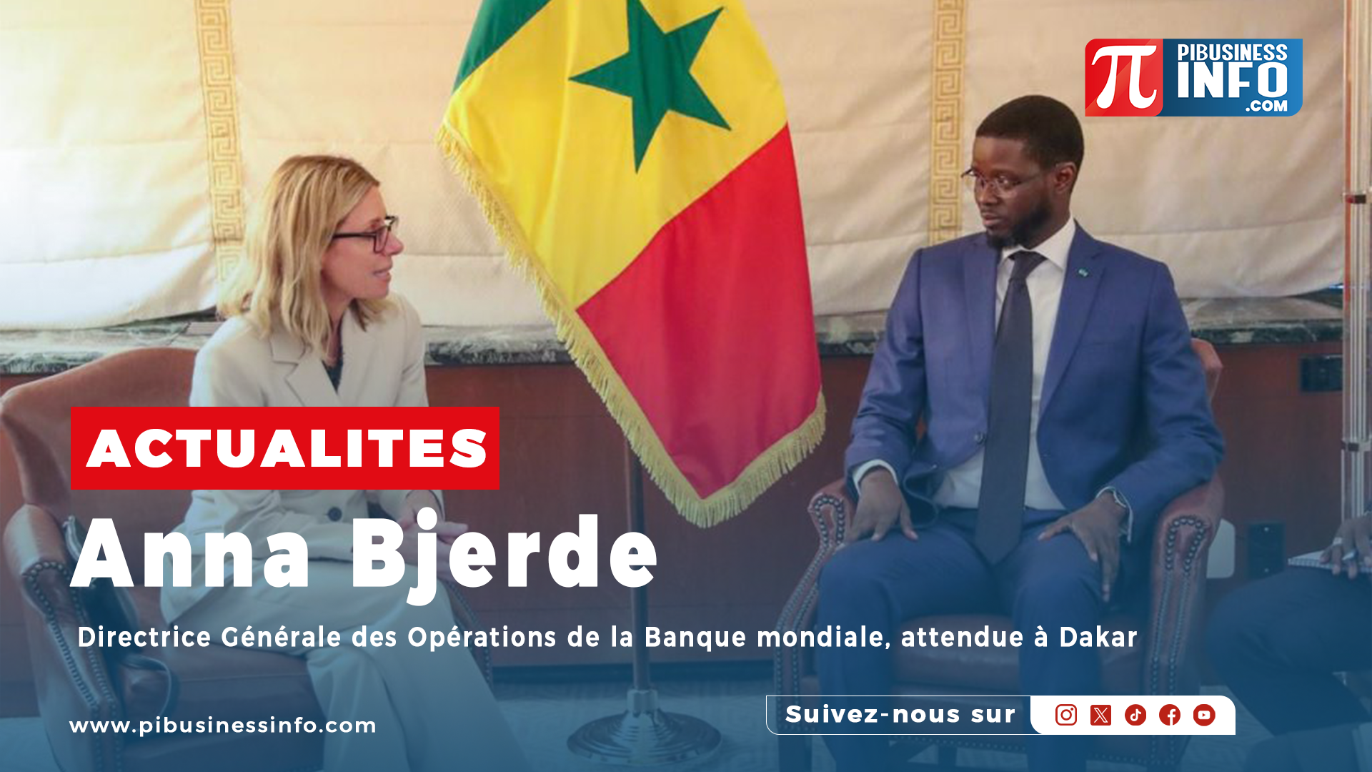 ANNA BJERDE, Directrice Générale des Opérations de la Banque Mondiale ...